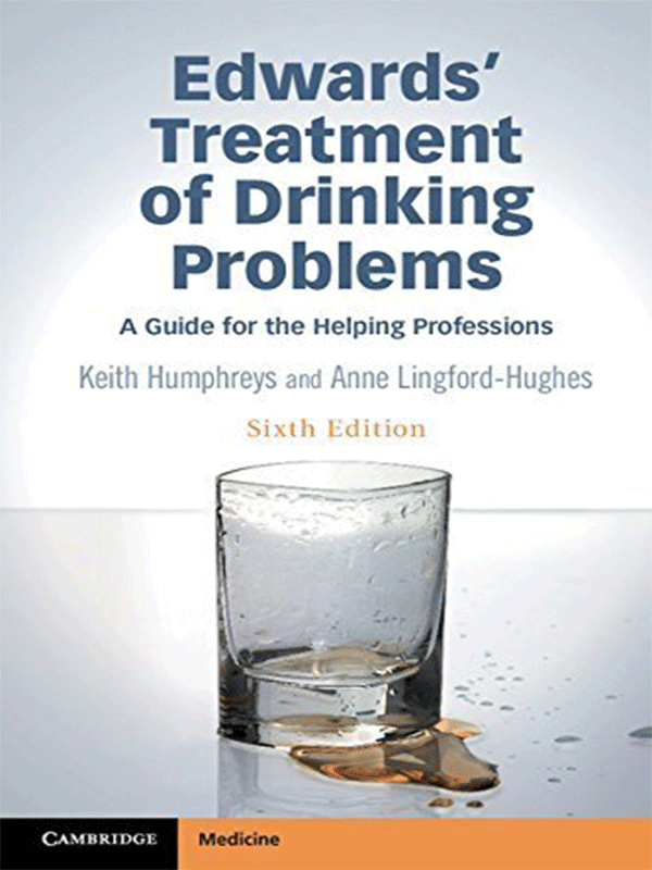 Edwards' Treatment of Drinking Problems: A Guide for the Helping ...