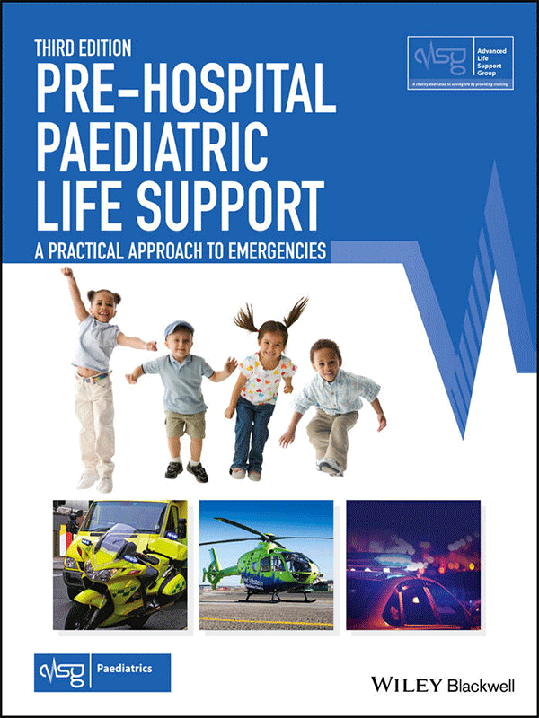 Pre-Hospital Paediatric Life Support: The Practical Approach, 3rd ...
