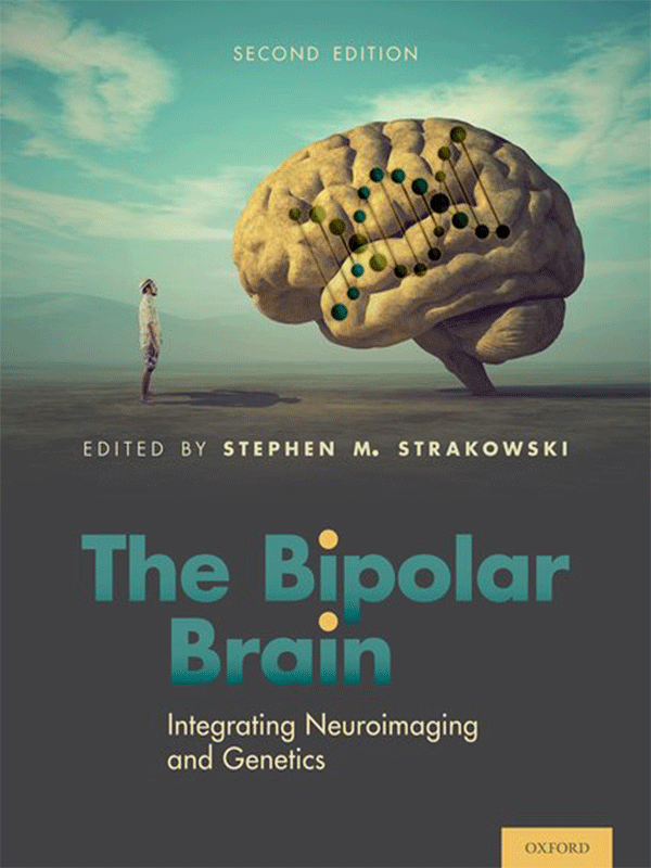 The Bipolar Brain: Integrating Neuroimaging and Genetics, 2nd Edition ...