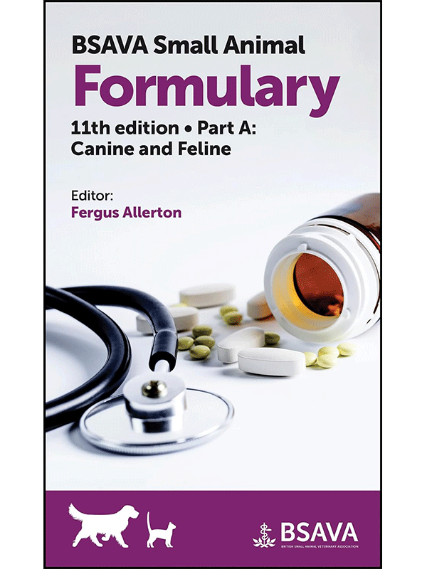 BSAVA Small Animal Formulary, Part A: Canine and Feline, 11th Edition ...