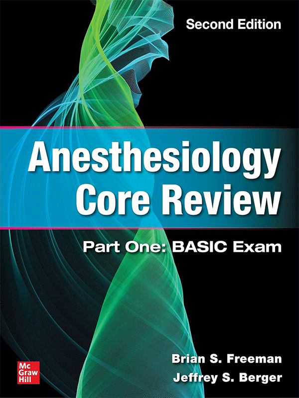 Anesthesiology Core Review: Basic Exam, 2nd Edition (Part One ...